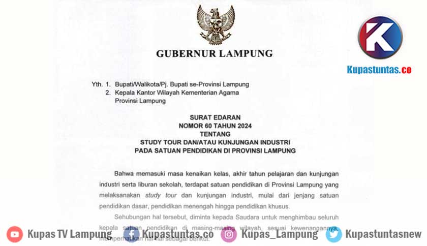 Kupas Tuntas - Keluarkan Surat Edaran, Gubernur Lampung Perketat Aturan Study Tour