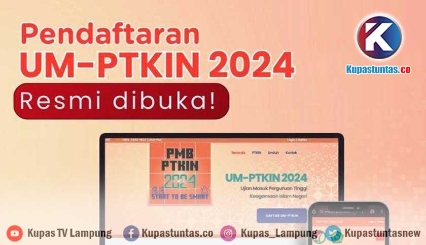 Kupas Tuntas - Pendaftaran UM-PTKIN 2024 Dibuka, Segini Daya Tampung UIN RIL