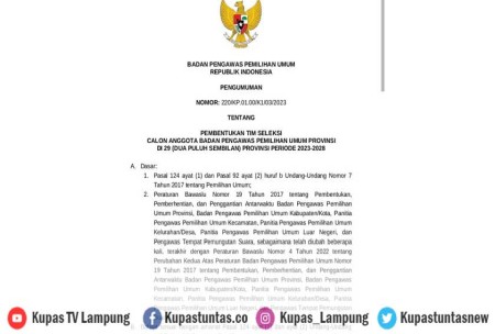 Kupas Tuntas - Bawaslu RI Tetapkan Lima Nama Tim Seleksi Anggota Bawaslu Lampung