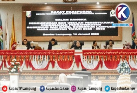 Kupas Tuntas - DPRD Lampung Gelar Rapat Paripurna Persetujuan Pengesahan Gubernur dan Wakil ...