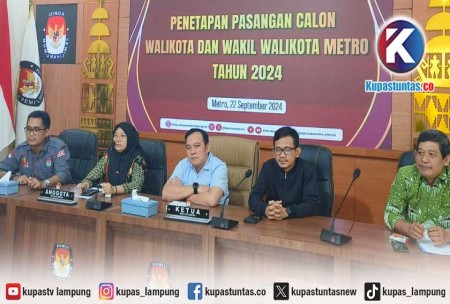 Kupas Tuntas - KPU Metro Resmi Tetapkan Bambang-Rafieq dan Wahdi-Qomaru sebagai Calon Wali Kota ...