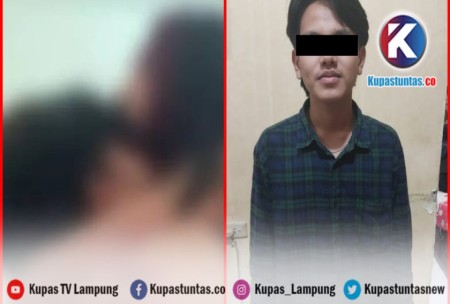 Kupas Tuntas - Sebar Video Mesum Bersama Mantan Pacar, Remaja Asal Lamtim Ditangkap Polisi